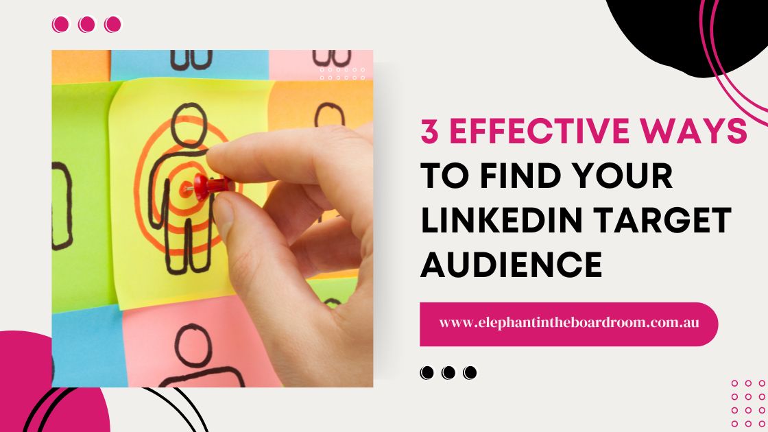 3 Effective Ways to Find Your LinkedIn Target Audience | EITB Future Hub
